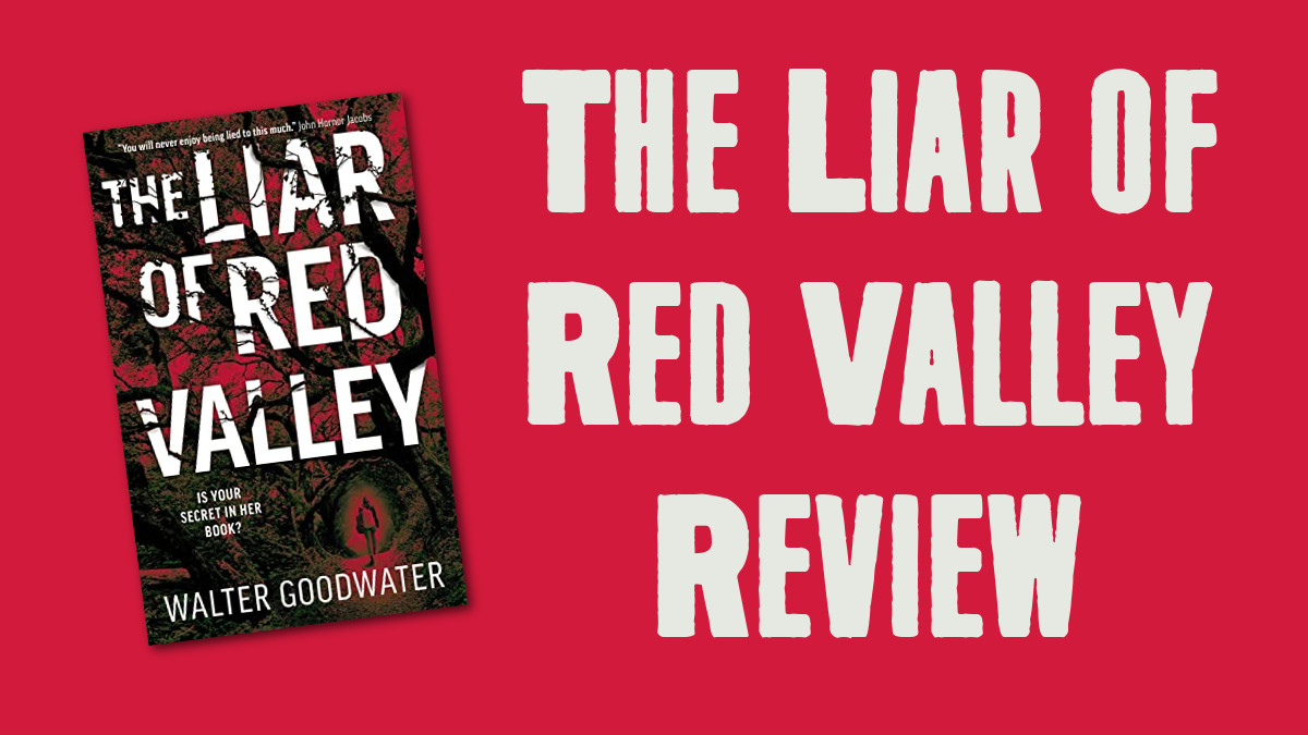 Review: The Liar of Red Valley by Walter Goodwater * The Dragon Chronicle