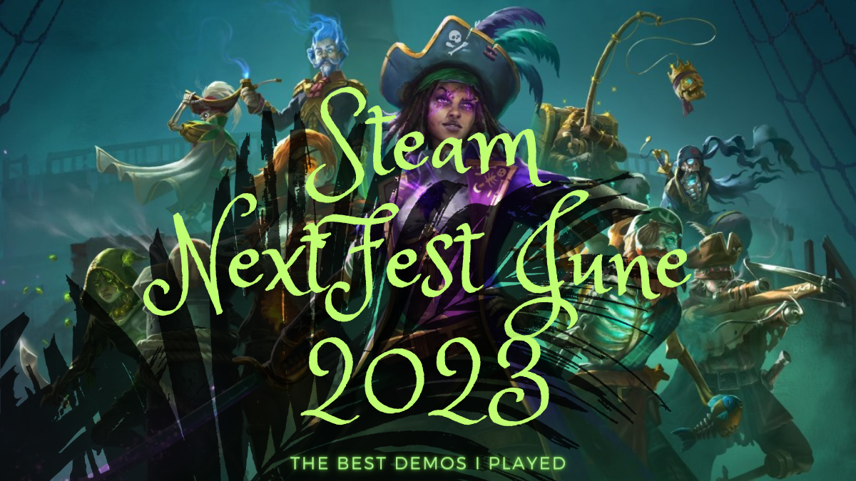 The Best of the Steam NextFest June 2023 * The Dragon Chronicle